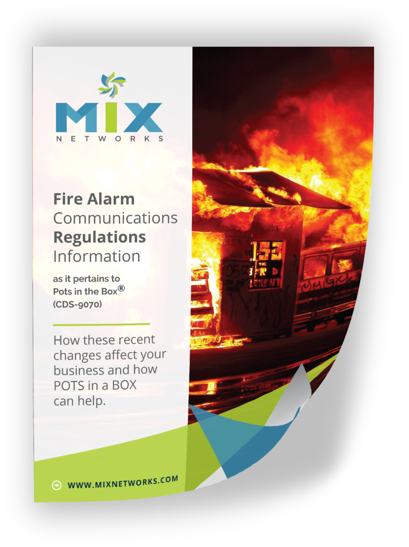 Fire Alarm Communications Regulations Information - MIX Networks®