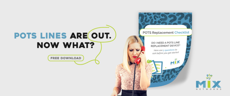 MIX Networks® - AT&T Discontinues POTS Lines